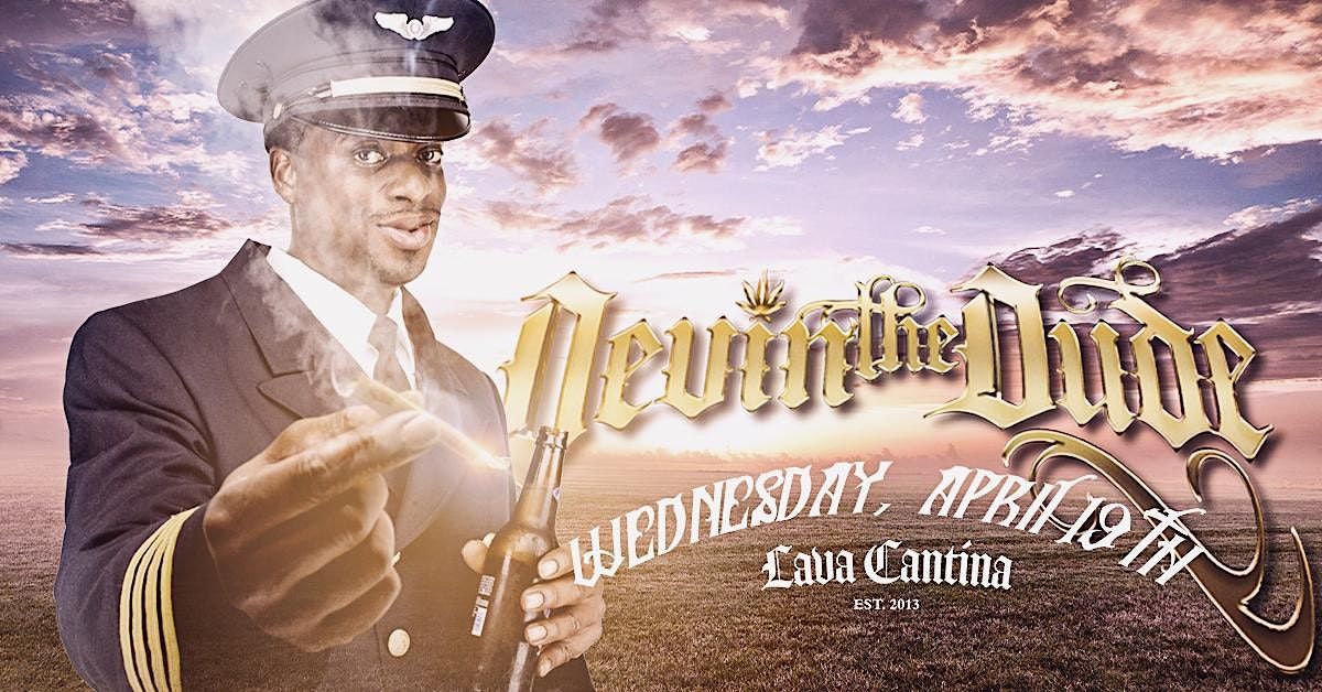 Devin The Dude LIVE at Lava Cantina | Lava Cantina, The Colony | April ...