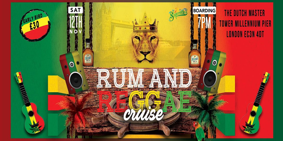 Shipwrecked Rum and Reggae Cruise 2022 at THE DUTCH MASTER, London on ...