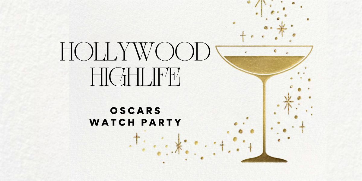 Hollywood Highlife: An Oscars Watch Party at the Contemporary Arts ...