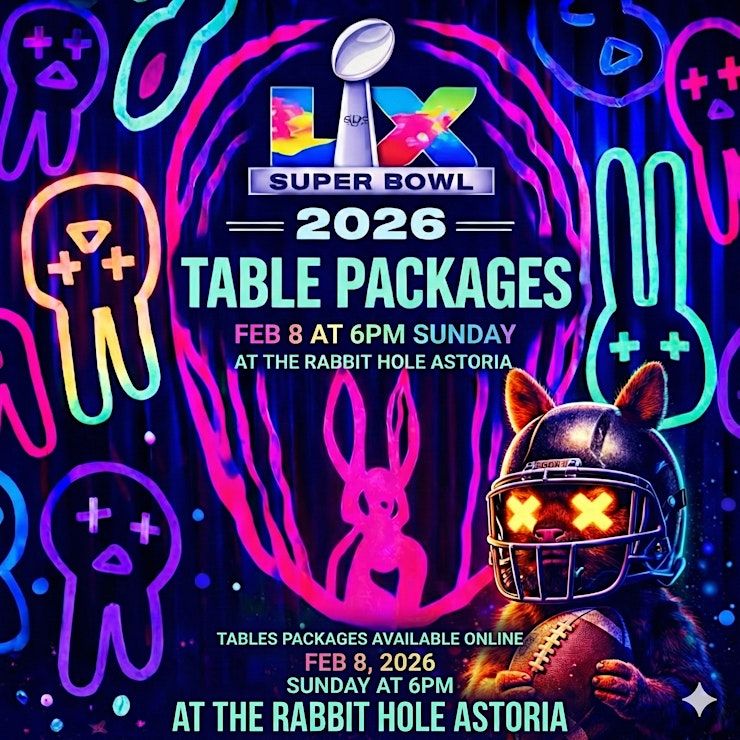 Super Bowl LX: Bad Bunny Watch Party at The Rabbit Hole Astoria, Queens ...