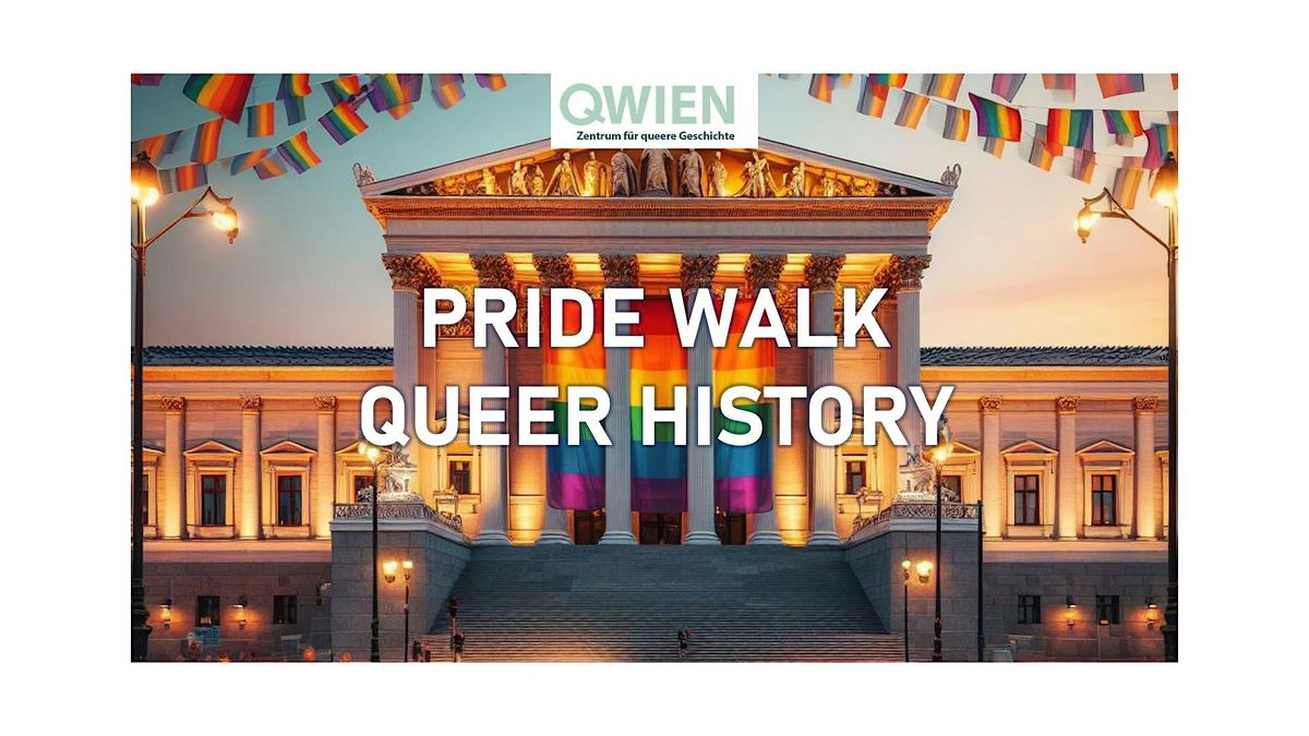QUEER PRIDE WALK: "Queer History" at Treffpunkt: vorm Haupteingang d ...