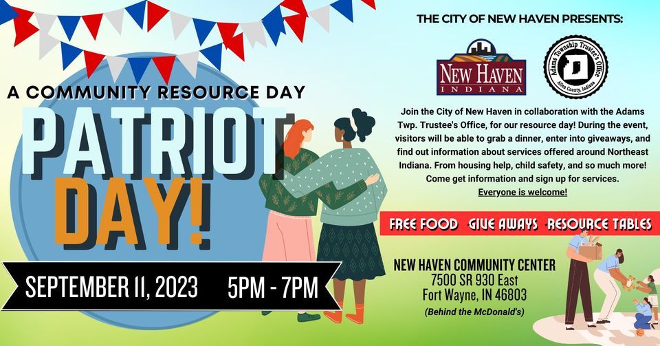 Patriot Day (A Community Resource Day) at New Haven-Adams Twp Parks ...