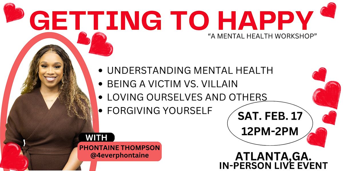 GETTING TO HAPPY | HIGHLIGHT STUDIOS, MARIETTA, GA | February 17, 2024