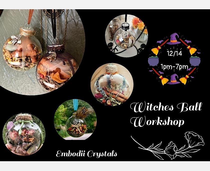 Witches Ball Workshop at Embodii Crystals, Richland Hills on 14th December, 2022