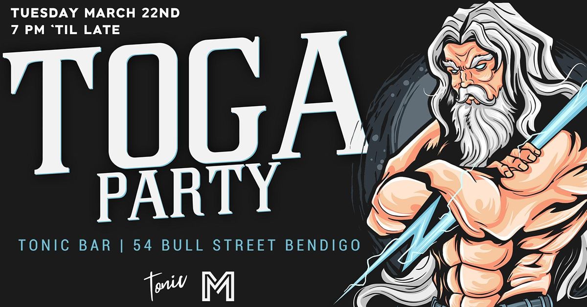 TOGA PARTY 2022 @ TONIC BAR at Tonic Bar Bendigo on 22nd March, 2022