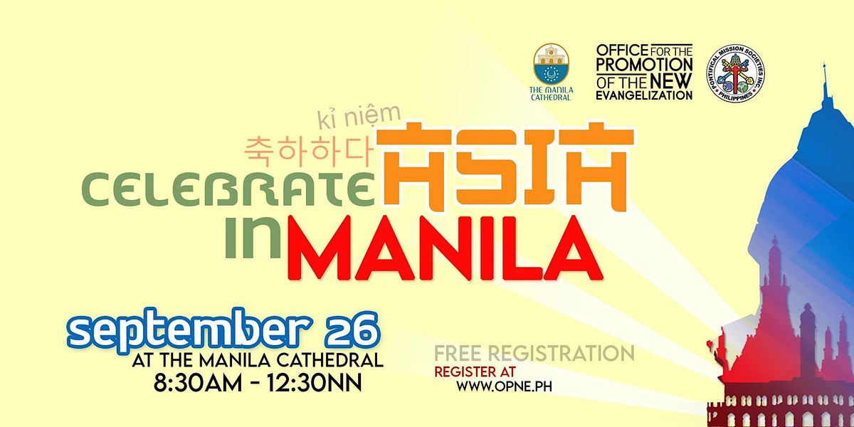 Celebrate Asia in Manila at Manila Cathedral on 26th September, 2022