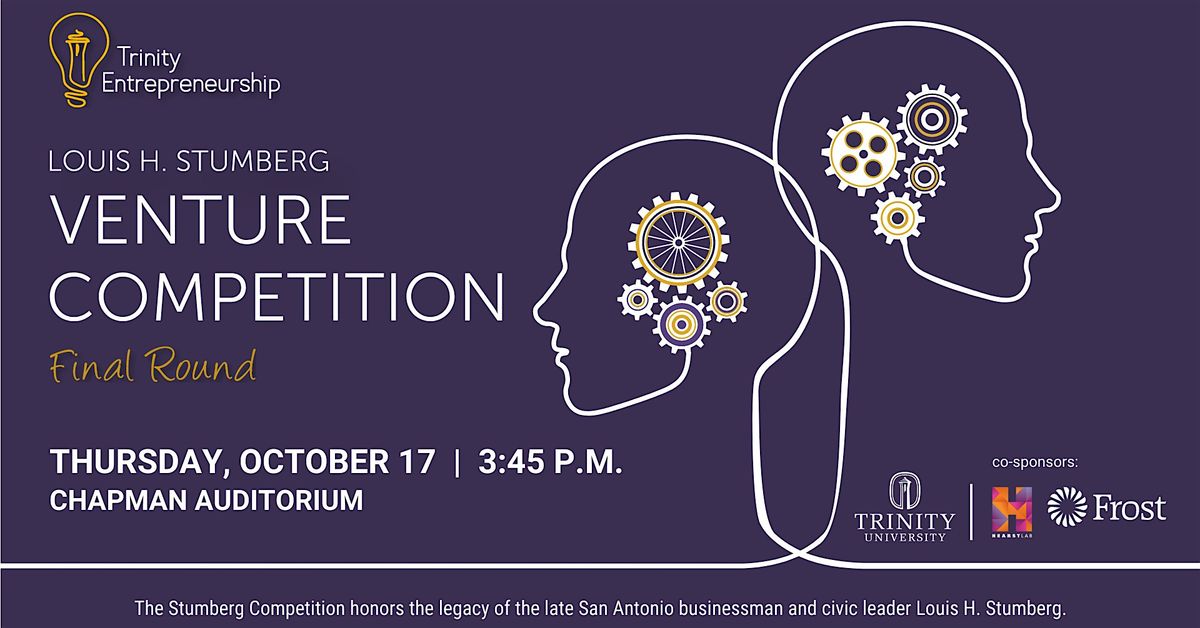 2024 Stumberg Venture Competition, Final Round at Trinity University ...