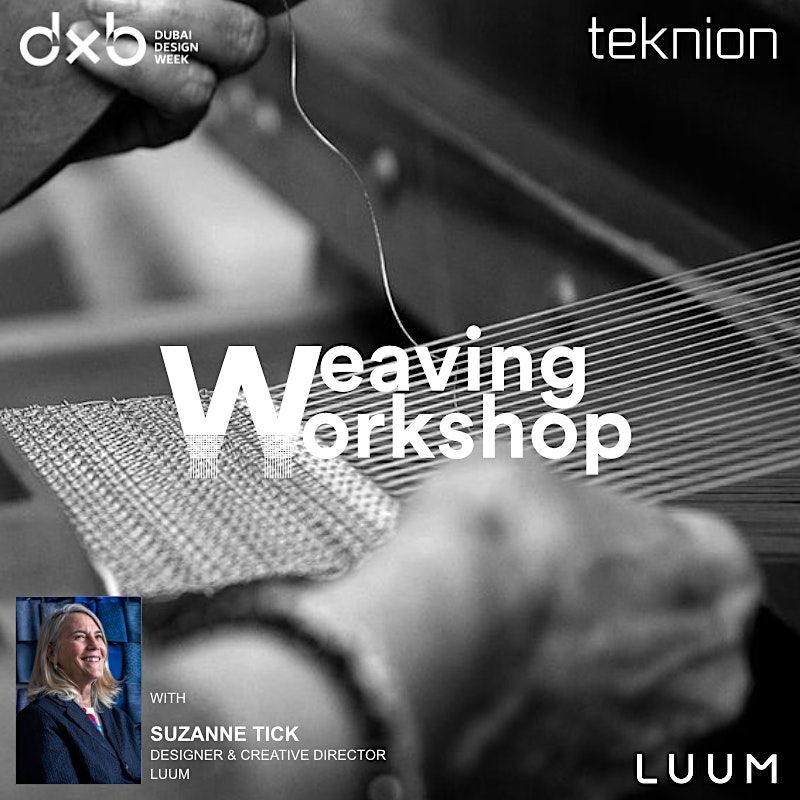 Weaving With Suzanne Tick at Teknion Middle East, Dubai on 8th November ...