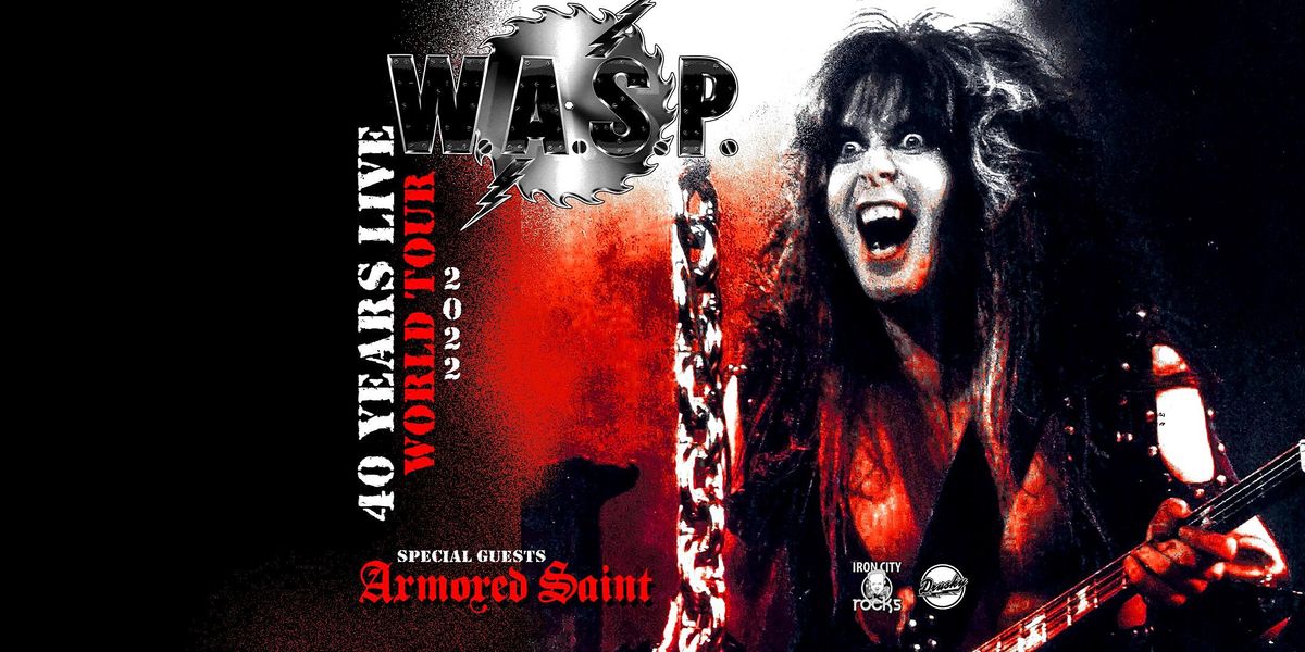 W.A.S.P. - 40 Years Live World Tour | The Palace Theatre (Greensburg ...