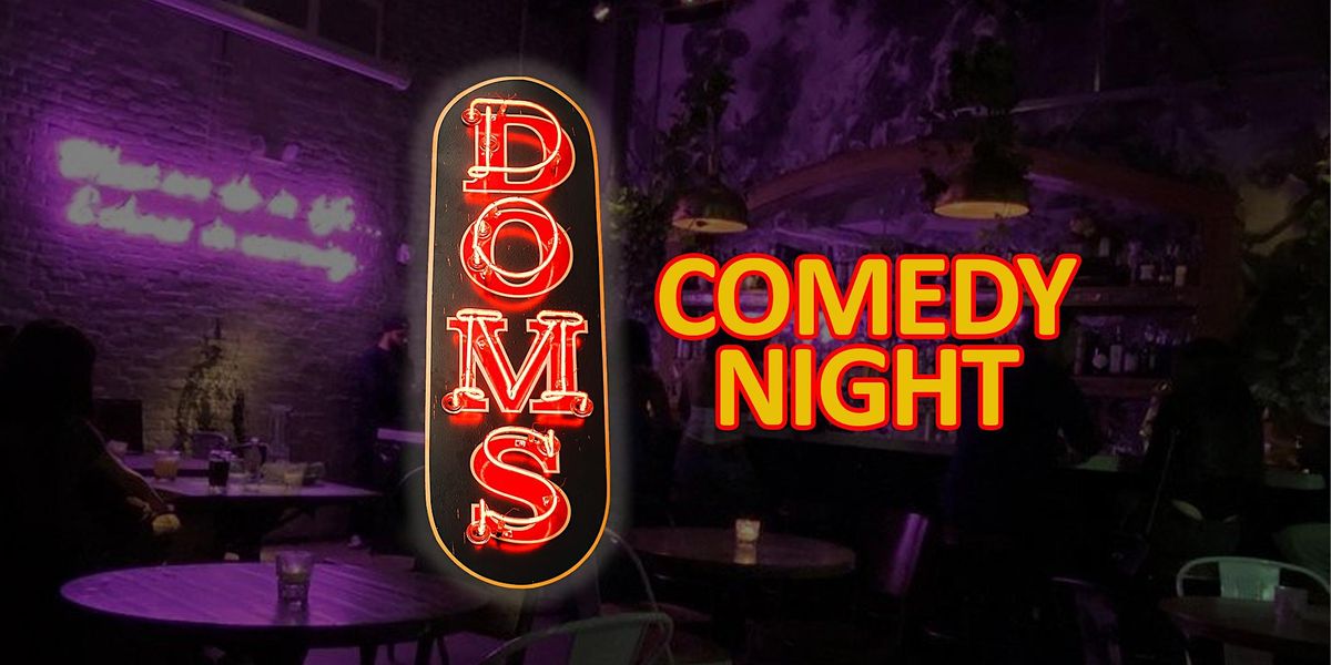 Doms Brickell Comedy Night (Tuesday) | DOM'S, Miami, FL | November 15, 2022