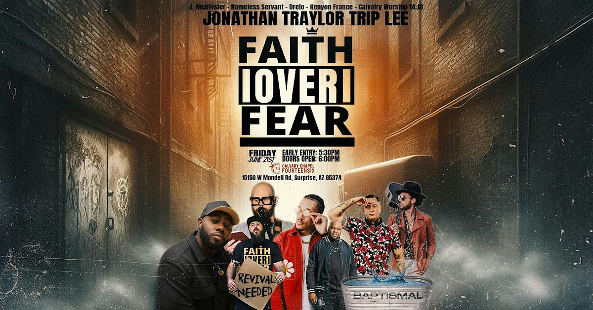 Faith Over Fear 6! | 15150 W Mondell Rd, Surprise, AZ | June 21, 2024
