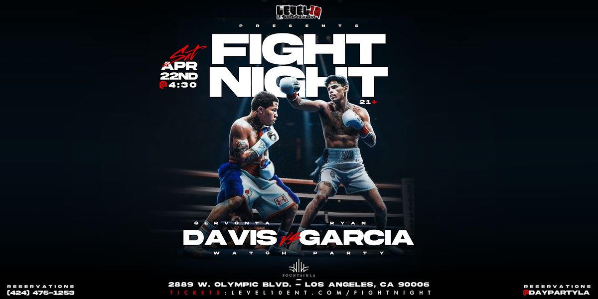 Fight Night: Gervonta Davis vs. Ryan Garcia Watch Party! at Fountain LA ...