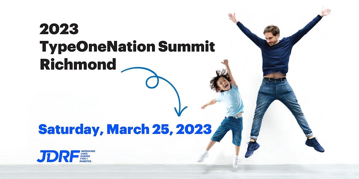 2023 JDRF TypeOneNation Summit Richmond | Richmond Marriott Short Pump, Glen Allen, VA | March ...