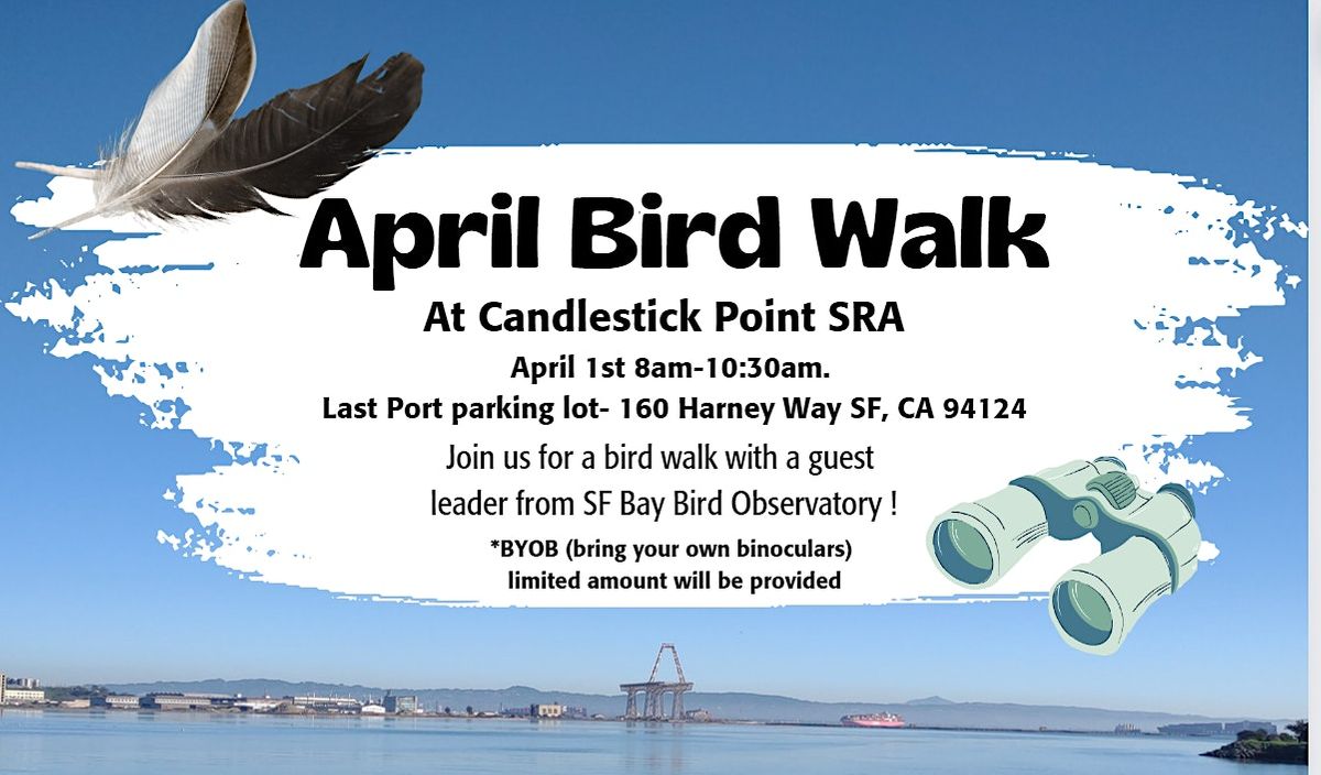 Bird walk with CA State Parks and SFBBO | 160 Harney Way, San Francisco ...