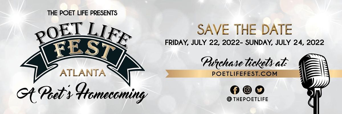 Poet Life Fest 2022: DC to ATL at The Legacy Center, East Point on 21st ...