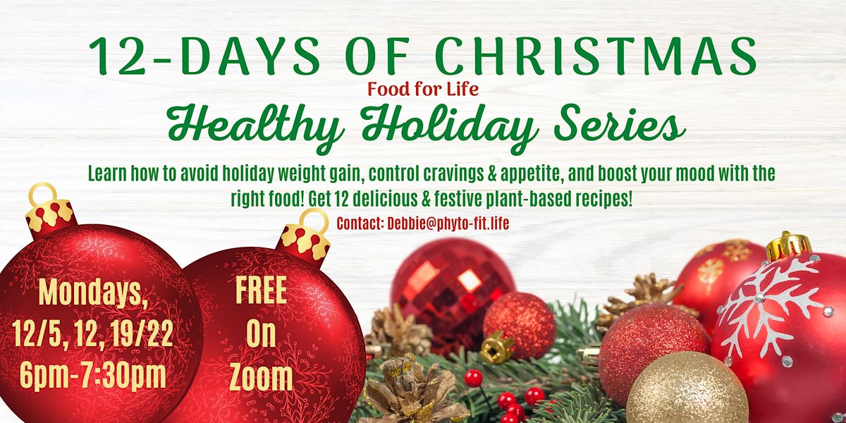 12 Days of Christmas: Healthy Holiday Series on 5th December, 2022