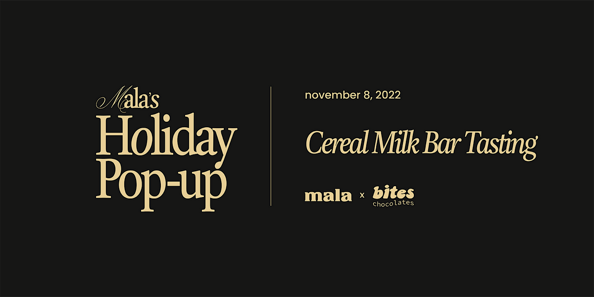 Malas Holiday Pop-Up: Cereal Milk Bar Tasting at 881 E Hastings St ...