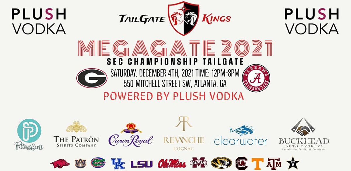 MEGA GATE 2021!!! SEC Championship TailGate and Game Viewing at ...