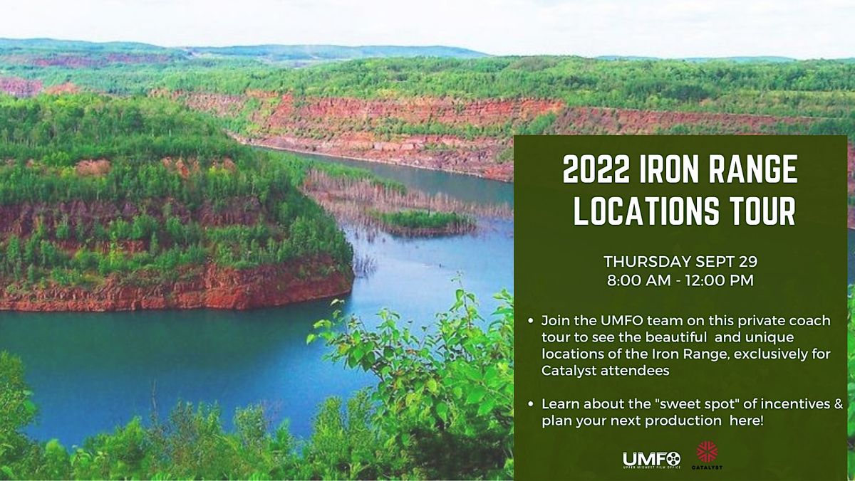 2022 Iron Range Locations Tour at Catalyst Story Institute & Content ...