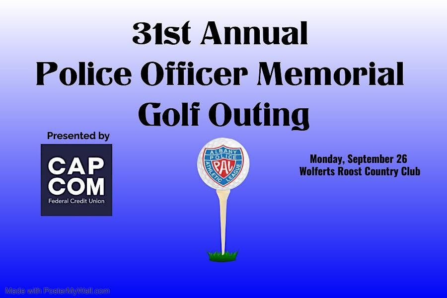 31st Annual Police Officer Memorial Golf Outing at Wolferts Roost ...