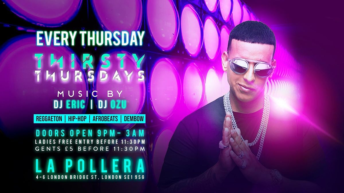 THIRSTY THURSDAY@ LA POLLERA COLORADA at La Pollera Colora, London on ...