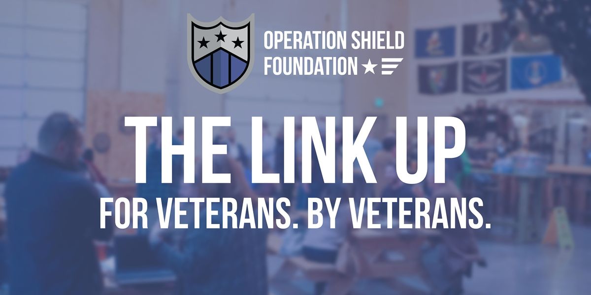 The Link Up | Free Veteran Networking and Community Connections ...