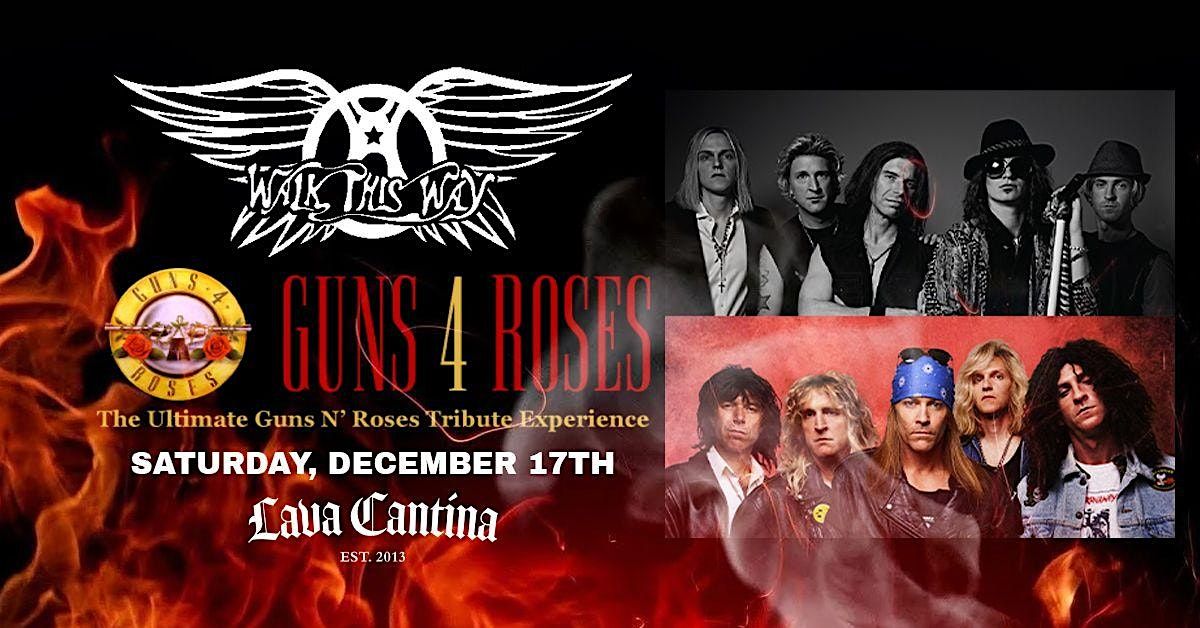 Guns 4 Roses and Walk this Way - Live at Lava Cantina The Colony at ...