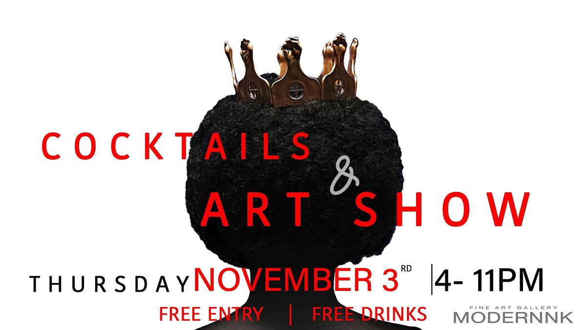 COCKTAILS & ART SHOW at Modern Ink Art Gallery, Houston on 3rd November ...