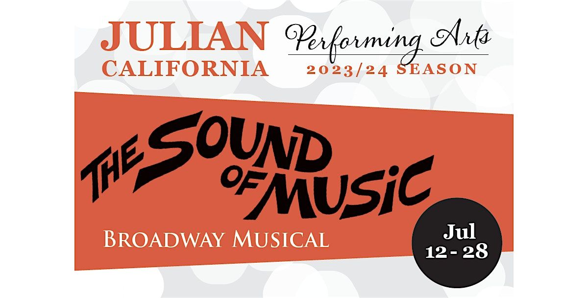 "The Sound of Music" in Julian at Julian High School "Little Theater ...