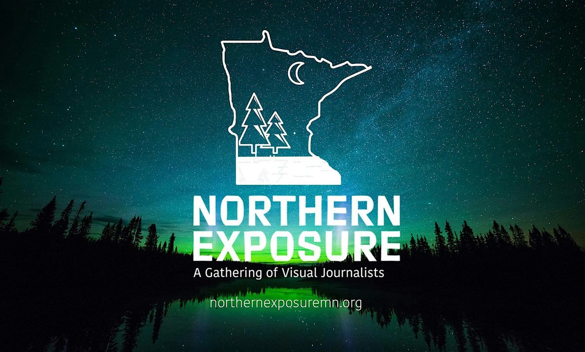 Northern Exposure 2026: A Gathering of Visual Storytellers at 206 ...