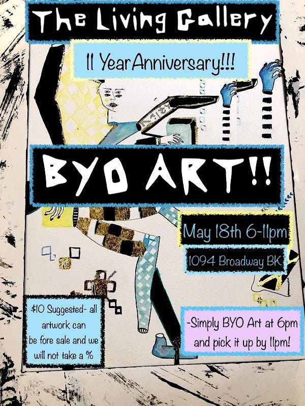 BYO ART for The Living Gallerys 11 Year Anniversary! at The Living ...