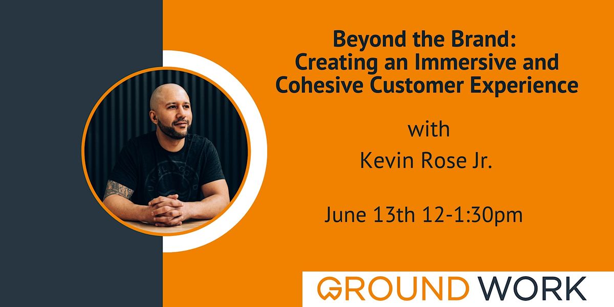 Beyond the Brand : Creating an Immersive and Cohesive Customer ...