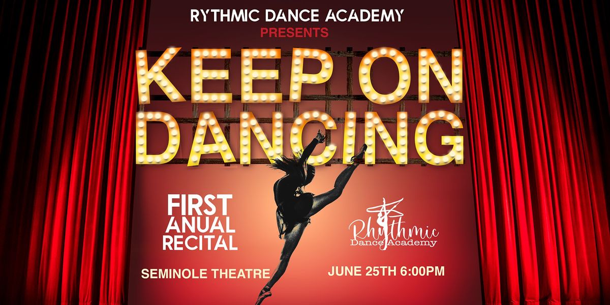 Rhythmic Dance Academy presents Keep On Dancing at Seminole Theatre ...
