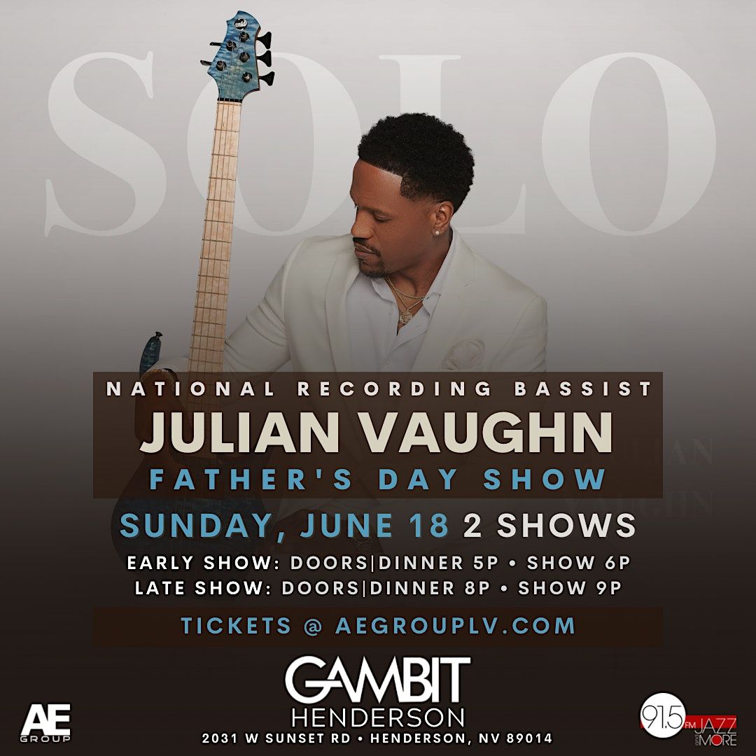 JULIAN VAUGHN - National Recording Bassist: Fathers Day - Early Show ...