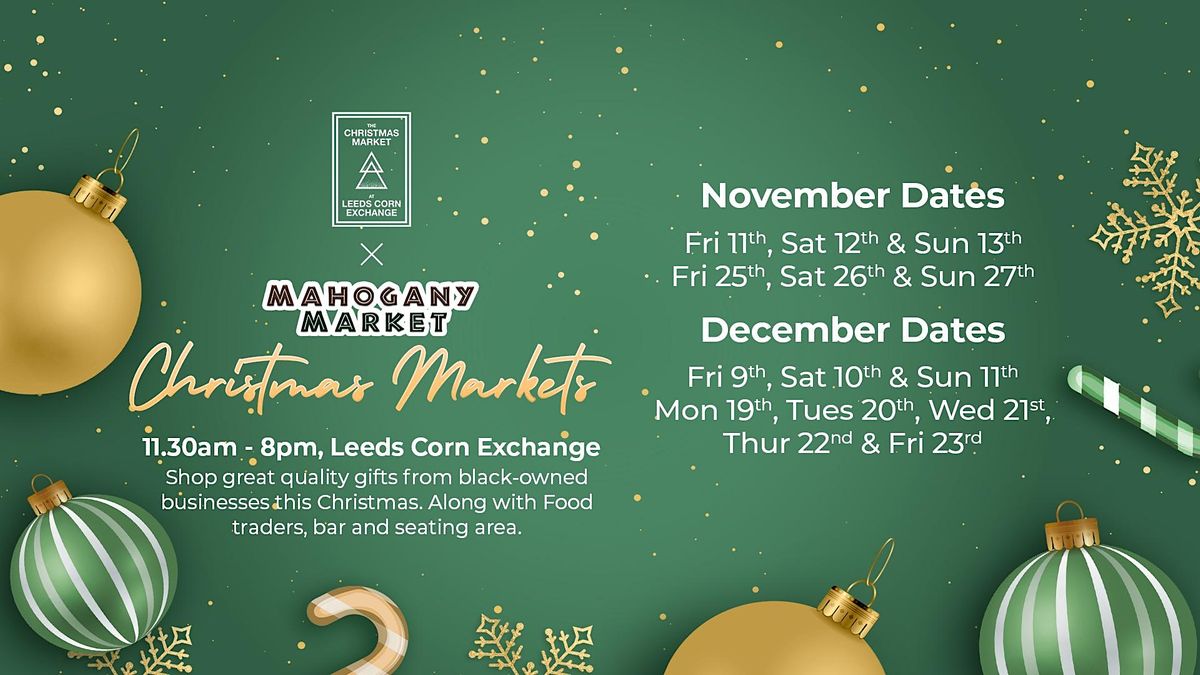 Christmas at the Corn Exchange - Mahogany Market | Leeds Corn Exchange ...