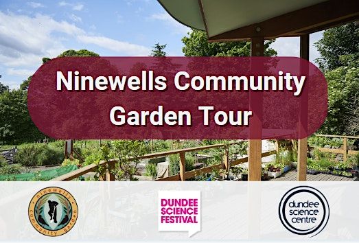 Community Garden Tour - Free Activities - Dundee Science Festival at Ninewells Community Garden ...