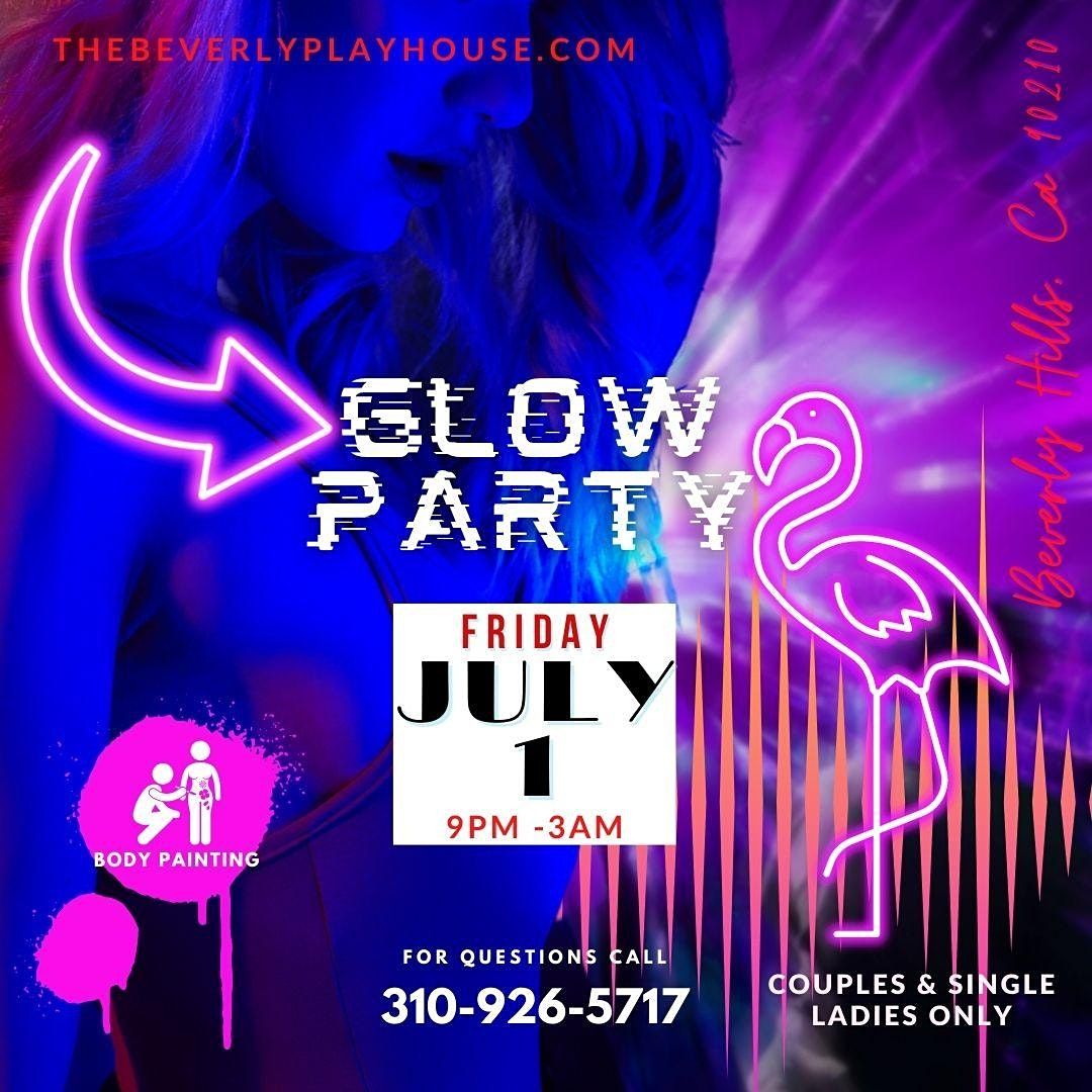 The Beverly Playhouse : GLOW Party! | Beverly Hills | July 1 to July 2