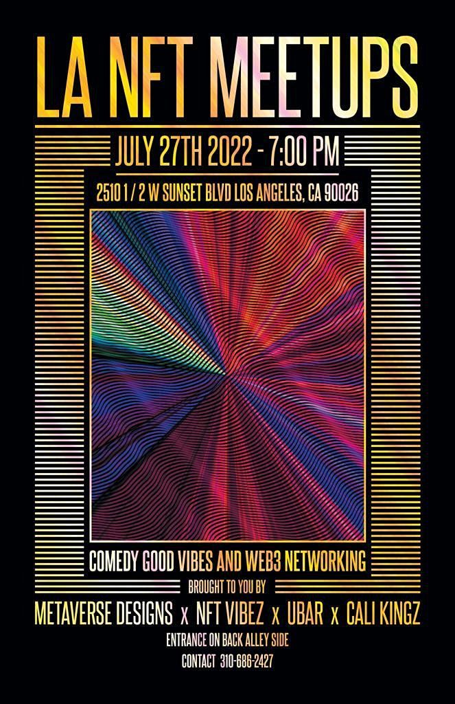 LA NFT NETWORK EVENT by MetaVerse Designs at CaliKings Studio, Los ...