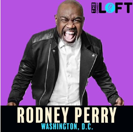 DC Comedy loft presents Rodney Perry | DC Comedy Loft and Bier Baron ...