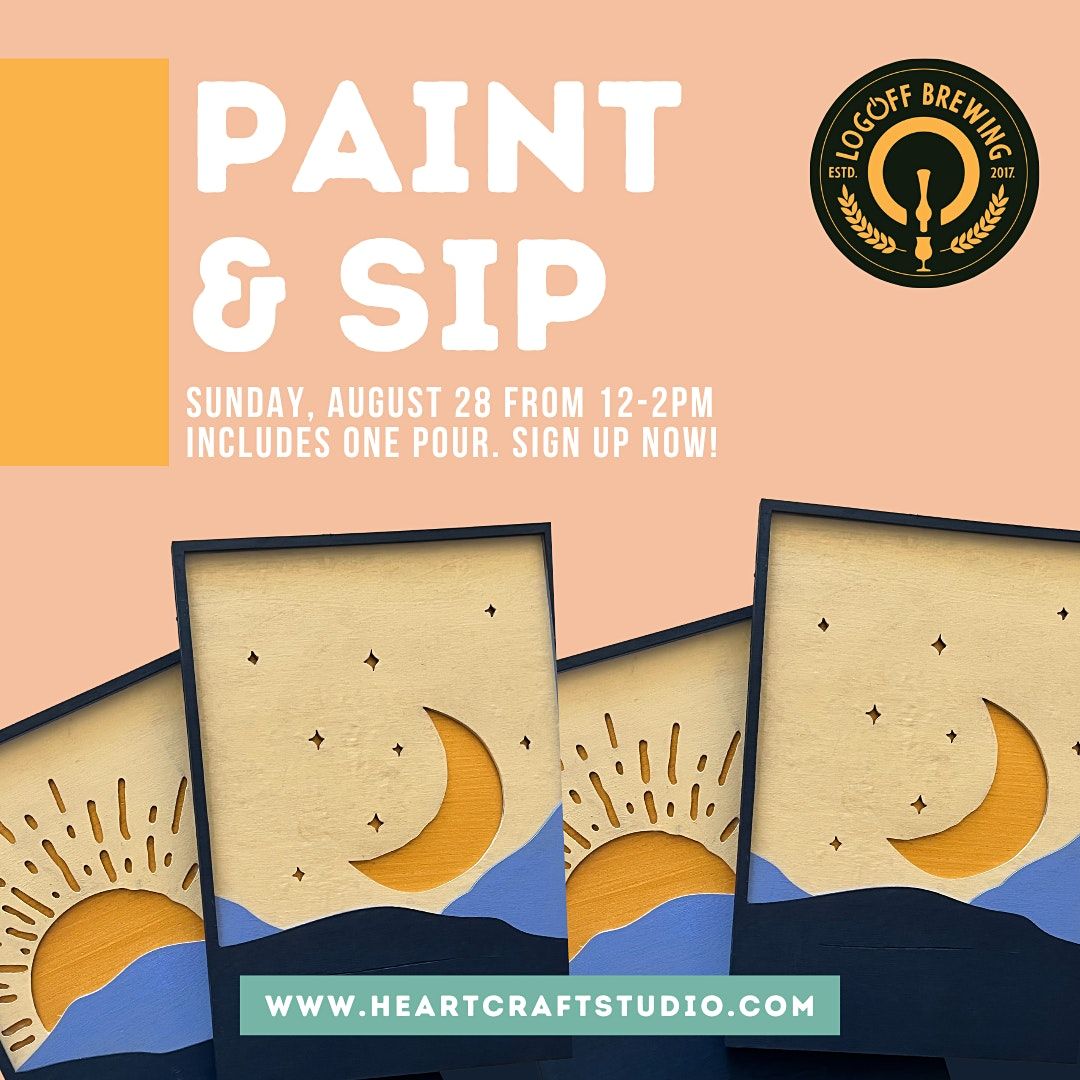 Paint & Sip at LogOff Brewing - Sun + Moon Wood Signs at LogOff Brewing ...