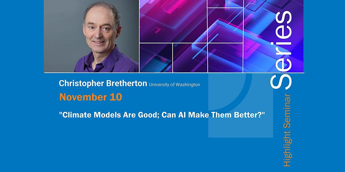 Andlinger Center Highlight Seminar: Chris Bretherton, Univ. of ...