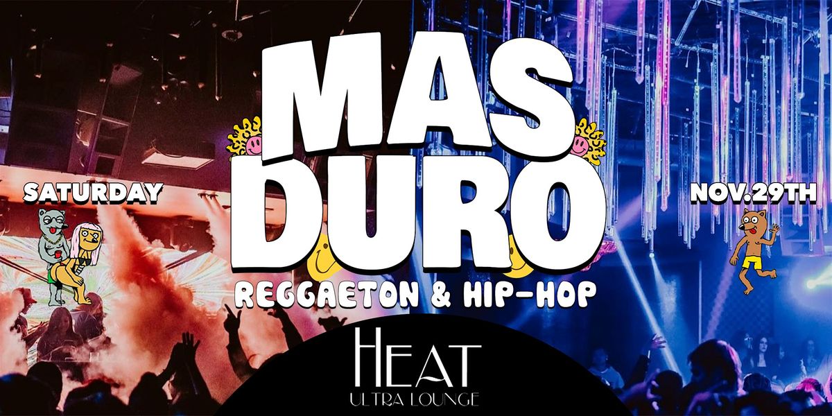 Reggaeton & Hip-Hop Party @ Heat Ultra Lounge OC at HEAT Ultra Lounge ...