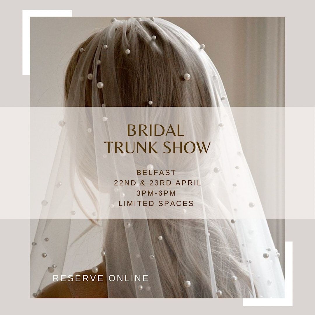 TIARELLA BRIDAL TRUNK SHOW at 100 University St, Belfast on 22nd April ...