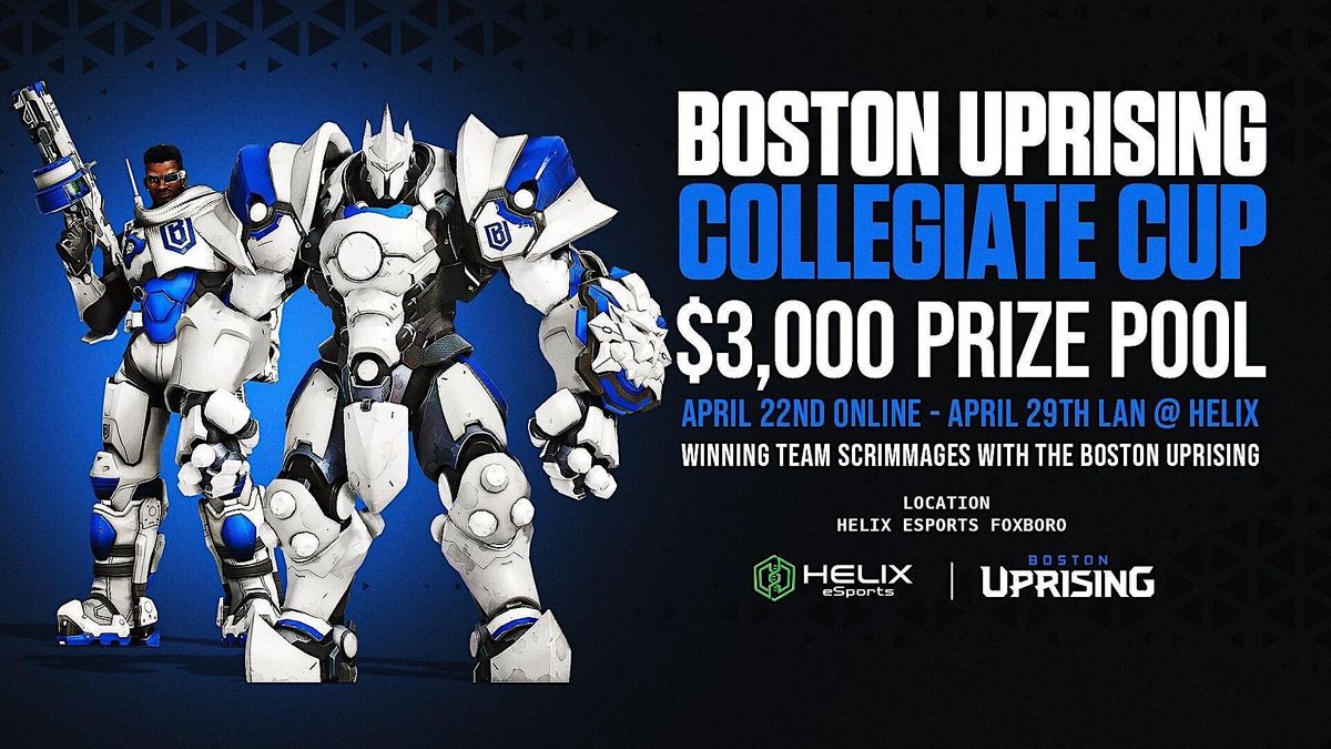 Boston Uprising Collegiate Cup (Spring 2023) at Helix eSports ...