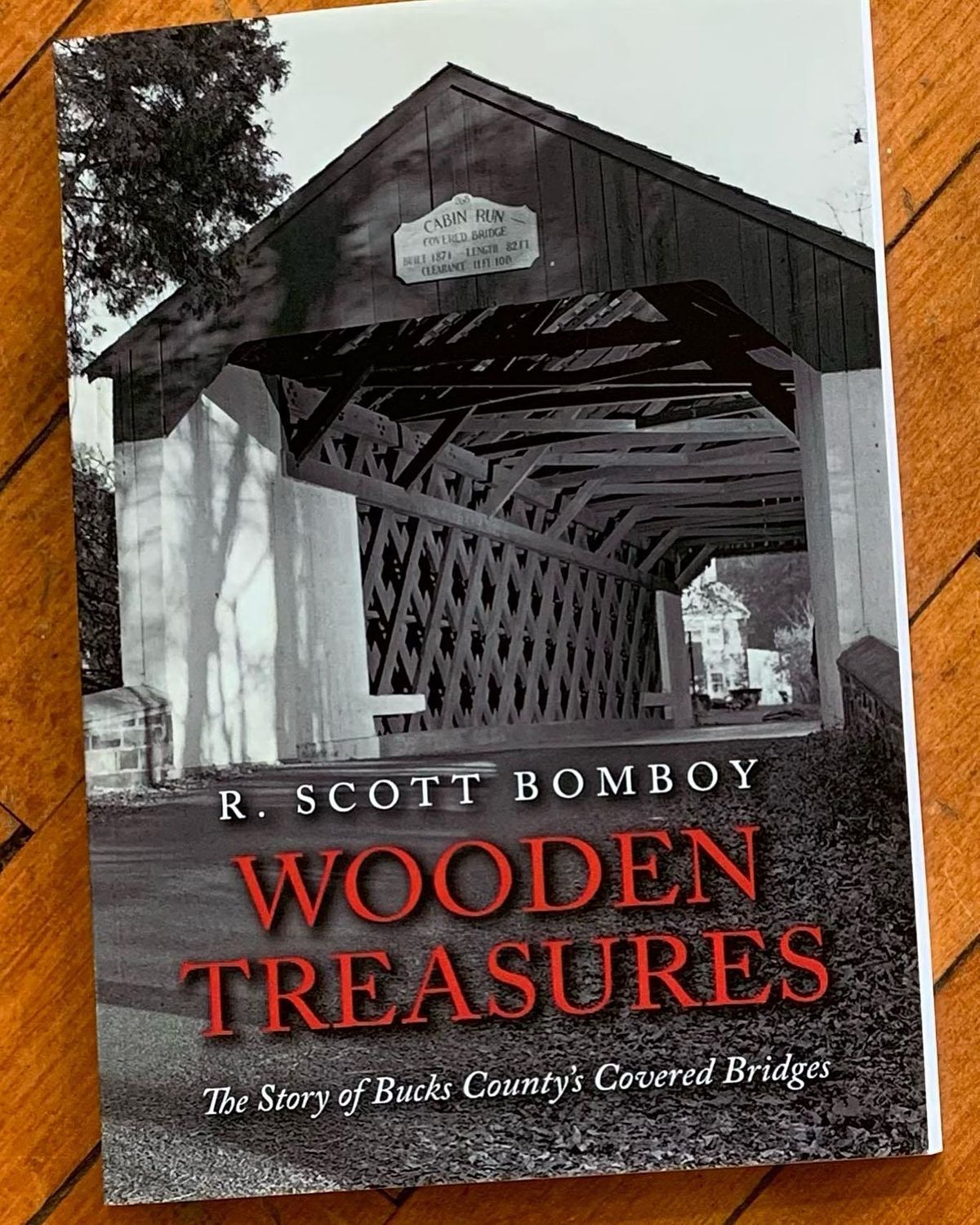 DHS Speaker Series - WOODEN TREASURES, The Covered Bridges of Bucks ...