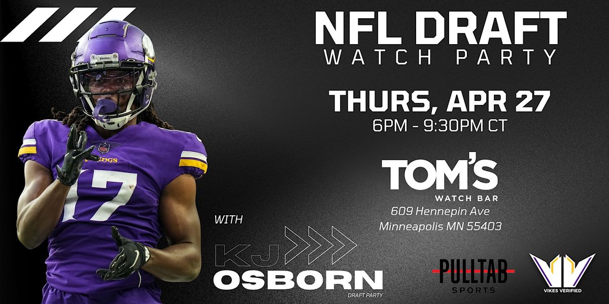 NFL Draft Party with KJ Osborn 2023 at Tom's Watch Bar - Minneapolis on ...