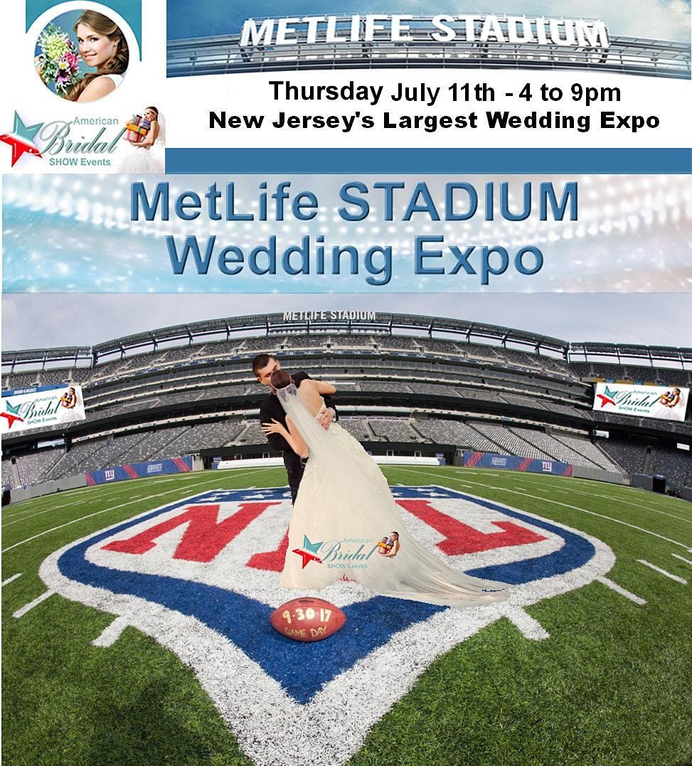 MetLife Stadium Wedding Expo | MetLife Stadium, East Rutherford, NJ ...
