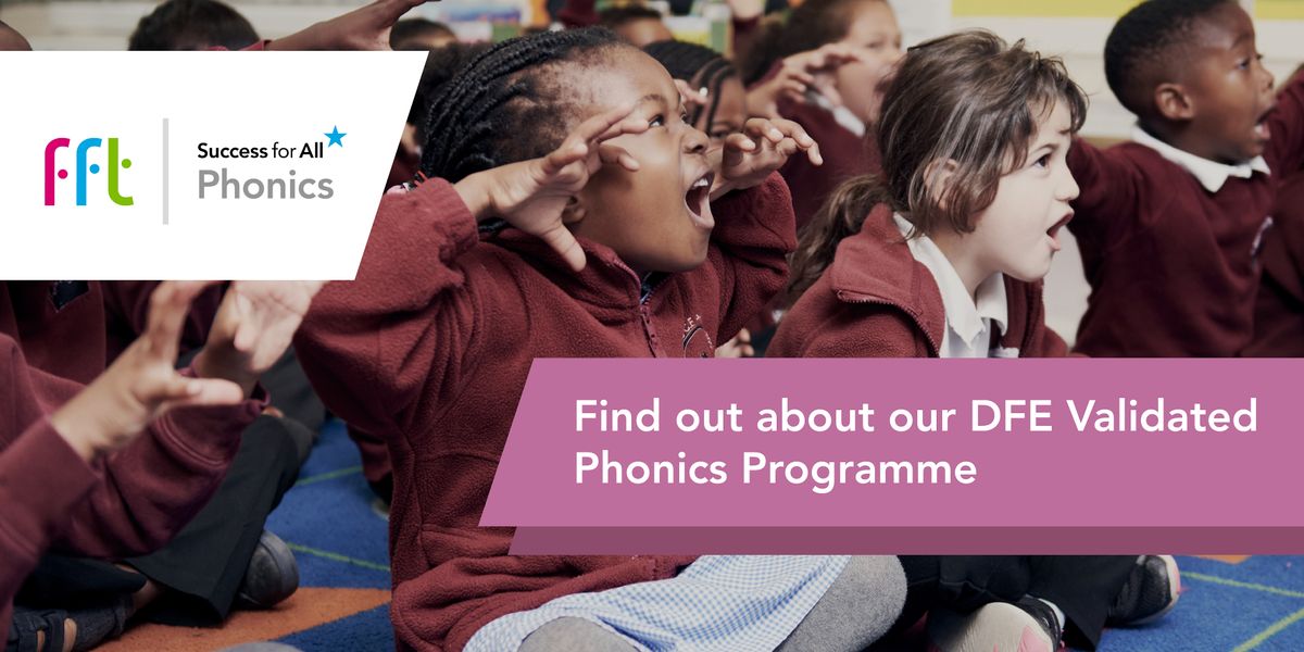FFT Success for All - Phonics Programme Introduction at Online on 17th ...