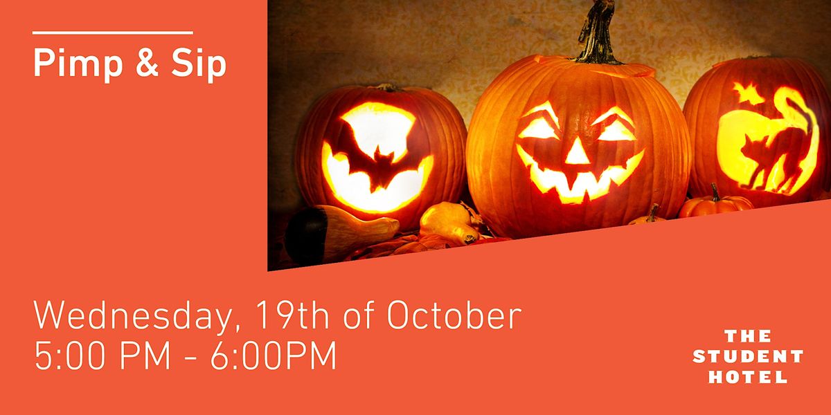 Pimp & Sip | The Student Hotel Rotterdam | October 19, 2022