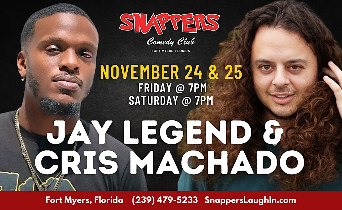 Jay Legend and Cris Machado Comedy Show at Snappers Comedy Club, Fort ...